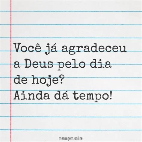 Frases De Gratid O A Deus Voc J Agradeceu A Deus Pelo Dia De Hoje