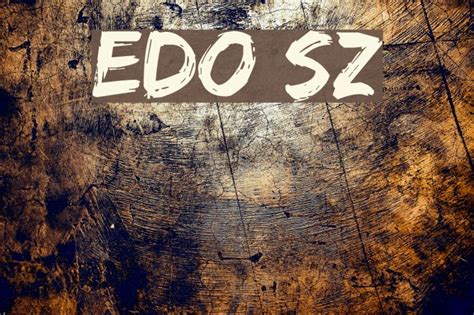 Edo Sz Font