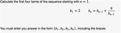 solved calculate the first four terms of the sequence
