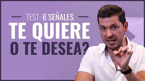 Cómo Saber Si Un Hombre Te Desea Mucho 10 Señales Infalibles Que Lo