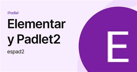 Elementary Padlet2 Espad2 Profile Padlet