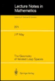 Amazon Co Jp The Geometry Of Iterated Loop Spaces Lecture Notes In