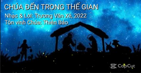 6 Ca Khúc Giáng Sinh Cảm Tạ Chúa 2022 Trương Văn Xê Sống Đạo Online