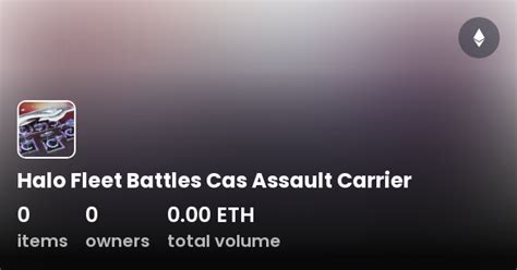 Halo Fleet Battles Cas Assault Carrier Collection Opensea