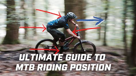 Ultimate Guide To Riding Position On Your Mtb Youtube