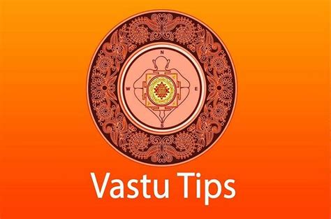 Comprehensive Vastu Tips For Infusing Positive Energy Into Your Home