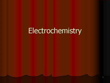 PPT Electrochemistry PowerPoint Presentation Free To View Id Cf D MzRkY