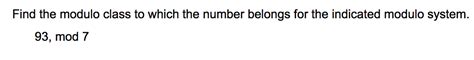 solved find the modulo class to which the number belongs for