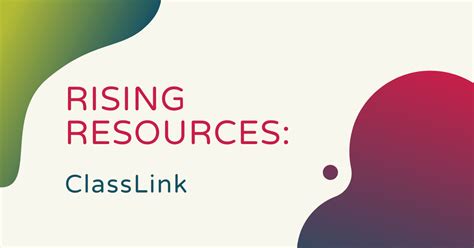 Rising Resources Classlink And Single Sign On Eduporium