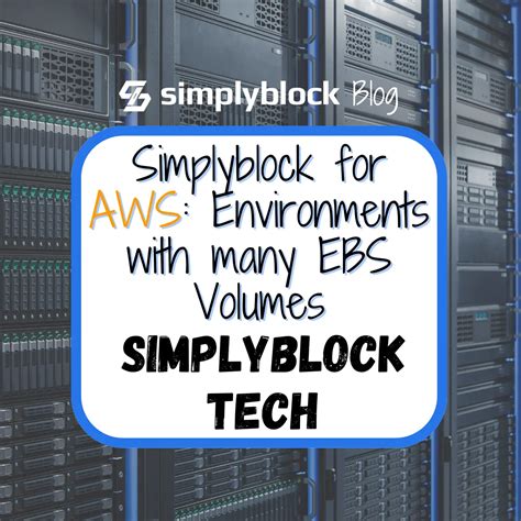 Simplyblock For Aws Many Gp2 Gp3 Volumes Simplyblock