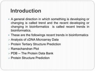 Recent Trends In Bioinformatics PPT