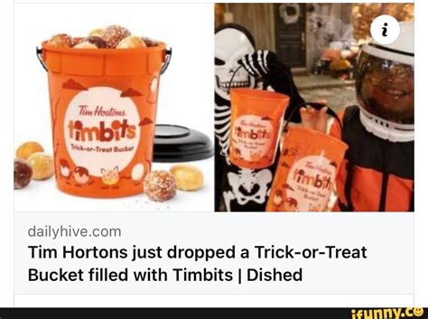 N Tim Hortons Just Dropped A Trick Or Treat Bucket Filled With Timbits I Dished Ifunny
