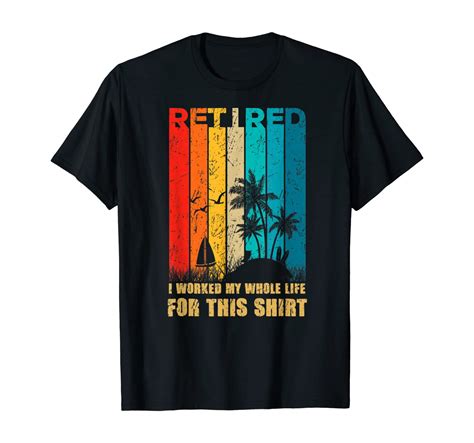 Retired I Worked My Whole Life For This Shirt Daddy T T Shirt Unisex