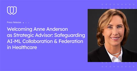 Welcoming Anne Anderson As Strategic Advisor Safeguarding Ai Ml