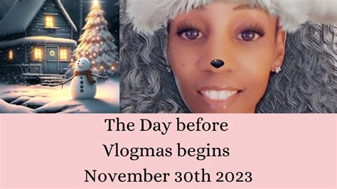 THE DAY BEFORE VLOGMAS 2023 YouTube