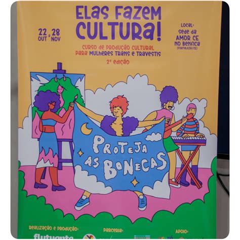 2ª Edição Elas Fazem Cultura Curso De Produção Cultural Para