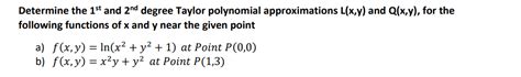 Solved Determine The 1st And 2nd Degree Taylor Polynomial