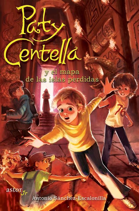 Paty Centella Y El Mapa De Las Islas Perdidas Sánchez Escalonilla Antonio De La Puente Pedro