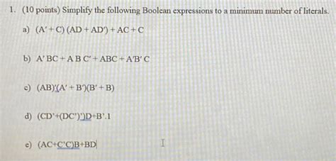 solved simplify the following boolean expressions to a