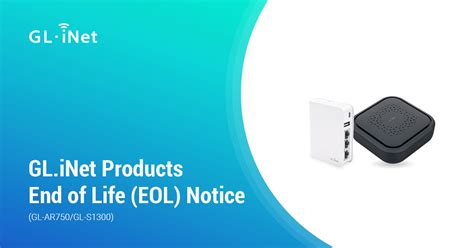 Products End Of Life Eol Notice Glinet