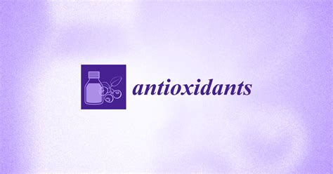 Antioxidants An Open Access Journal From Mdpi