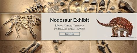 New Nodosaur Exhibit Ribbon Cutting On May 19th