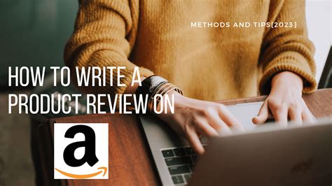 How To Write A Product Review On Amazon Methods Tips Acting Excellent