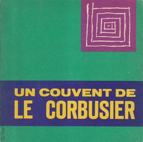 Un Couvent De Le Corbusier De Le Corbusier Très Bon Couverture Souple 1961 Edition Originale