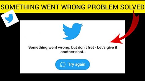 How To Solve Twitter Lite App Something Went Wrong But Don T Fret
