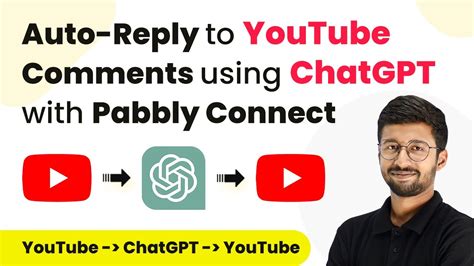 How To Auto Reply To Youtube Comments Using Chatgpt With Pabbly Connect