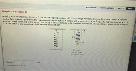 Solved A Spring With An Unstrained Length Of 0074 M And A