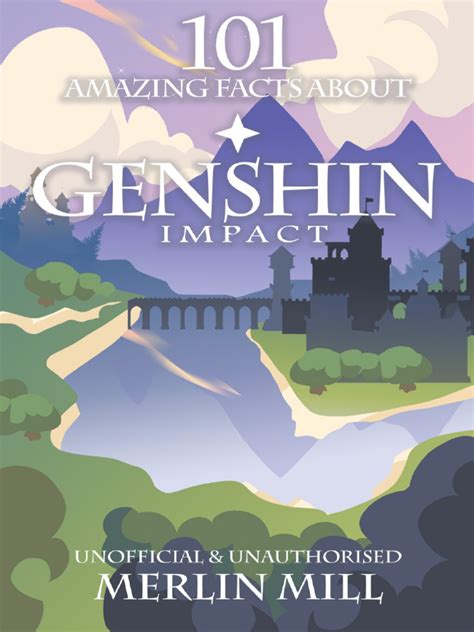 101 Amazing Facts 113 Merlin Mill 101 Amazing Facts About Genshin