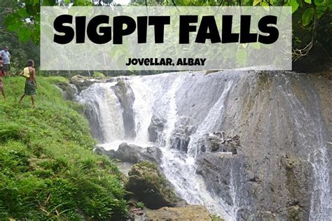 Sigpit Falls Jovellar Albay Waterfall Tours
