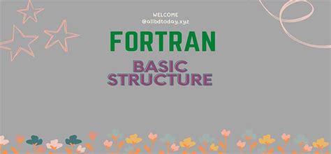 Fortran Basic Structure