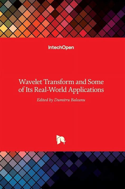 Wavelet Transform And Some Of Its Real World Applications Hardcover