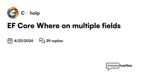 Ef Core Where On Multiple Fields C