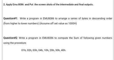 2 Apply Emu 8086 And Put The Screen Shots Of The