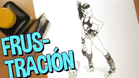 ¿cómo Superar La Frustración Al Dibujar Por Trevino Art Youtube