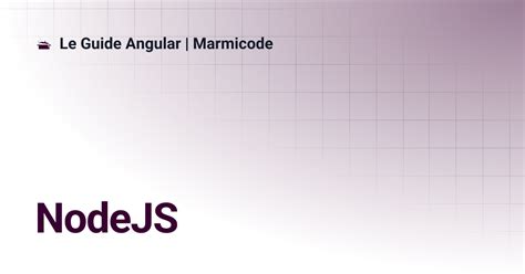 Nodejs Le Guide Angular Marmicode