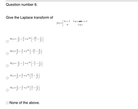 Solved Question Number 6 Give The Laplace Transform