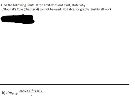 Solved Find The Following Limits If The Limit Does Not Chegg