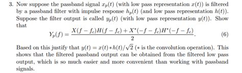 3 Now Suppose The Passband Signal Xpt With Low