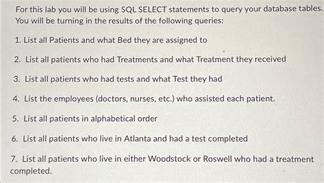 Solved For This Lab You Will Be Using SQL SELECT Statements Chegg