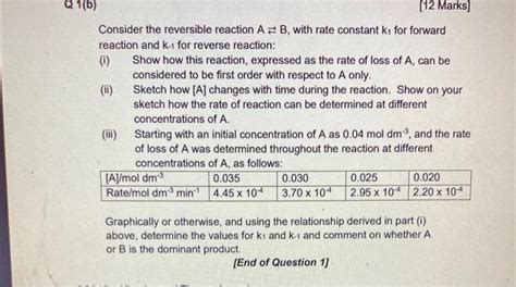 Solved Consider The Reversible Reaction AB With Rate Chegg