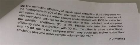 Solved A2the Extr Action Efficiency Of Liquid Liquid
