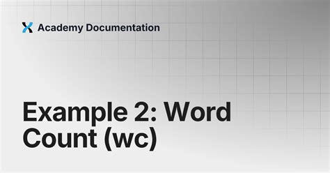 example 2 word count wc academy documentation
