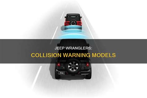 Jeep Wranglers Collision Warning Models Shunauto
