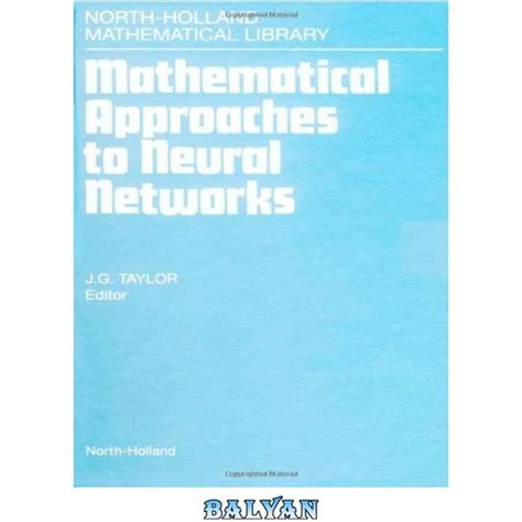 خرید و قیمت دانلود کتاب mathematical approaches to neural networks ترب