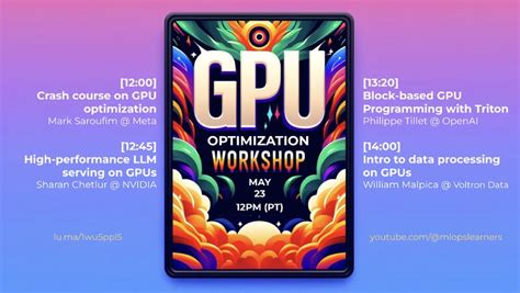 Join The Gpu Optimization Workshop By Chip Huyen Voltron Data Posted