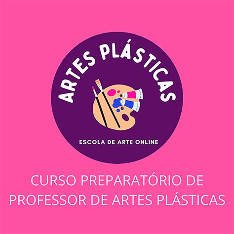CURSO PREPARATÓRIO DE PROFESSOR A DE ARTES PLÁSTICAS CPPARTE A